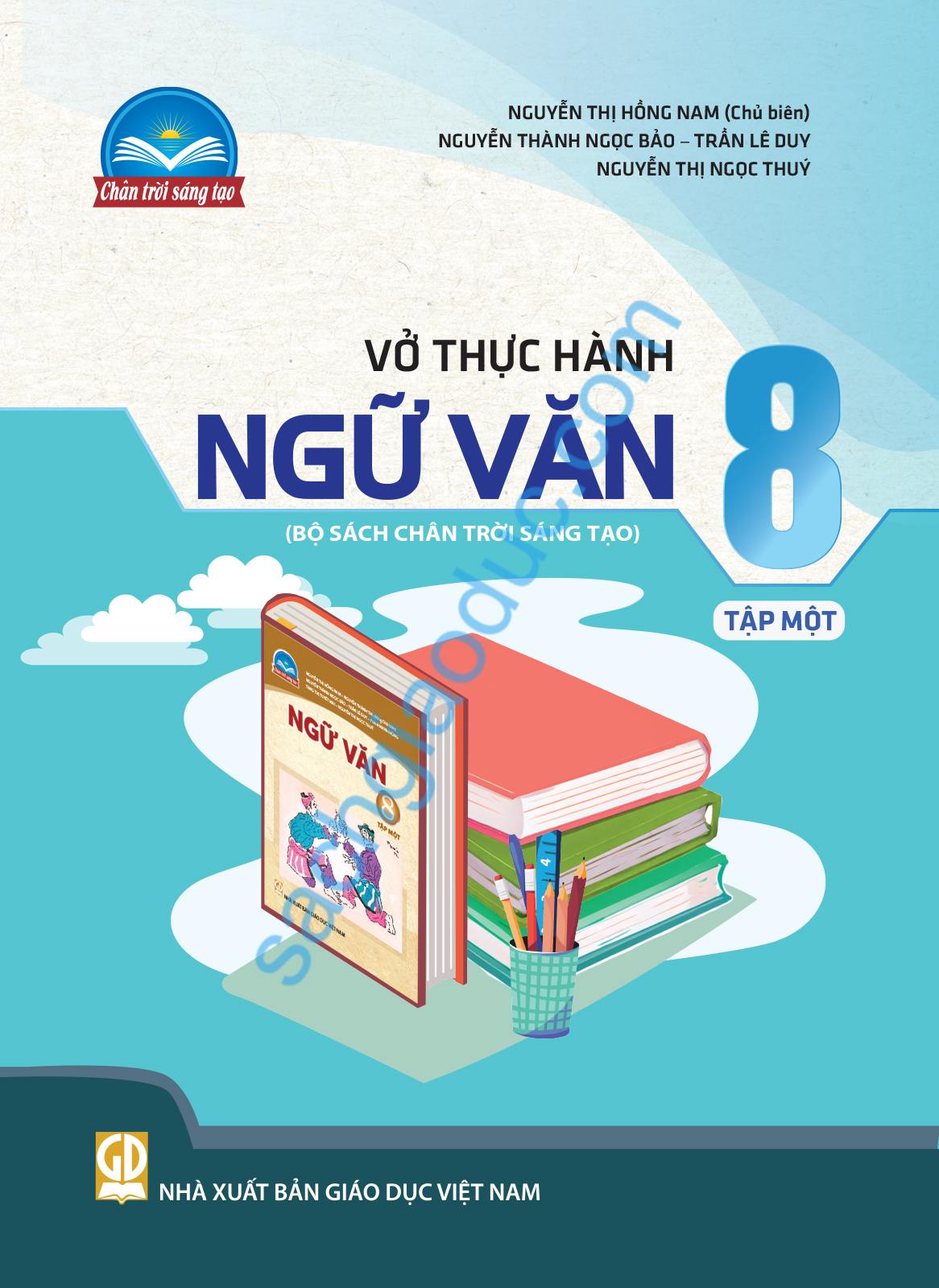 VỞ THỰC HÀNH NGỮ VĂN LỚP 8 - TẬP 1 (Bộ sách Chân trời sáng tạo)
