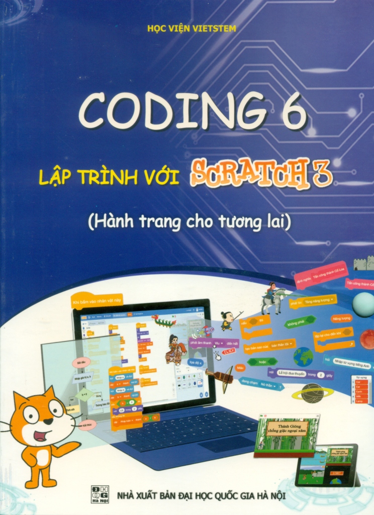 CODING 6 LẬP TRÌNH VỚI SCRATCH 3 - Dành cho học sinh lớp 6 (Hành trang ...